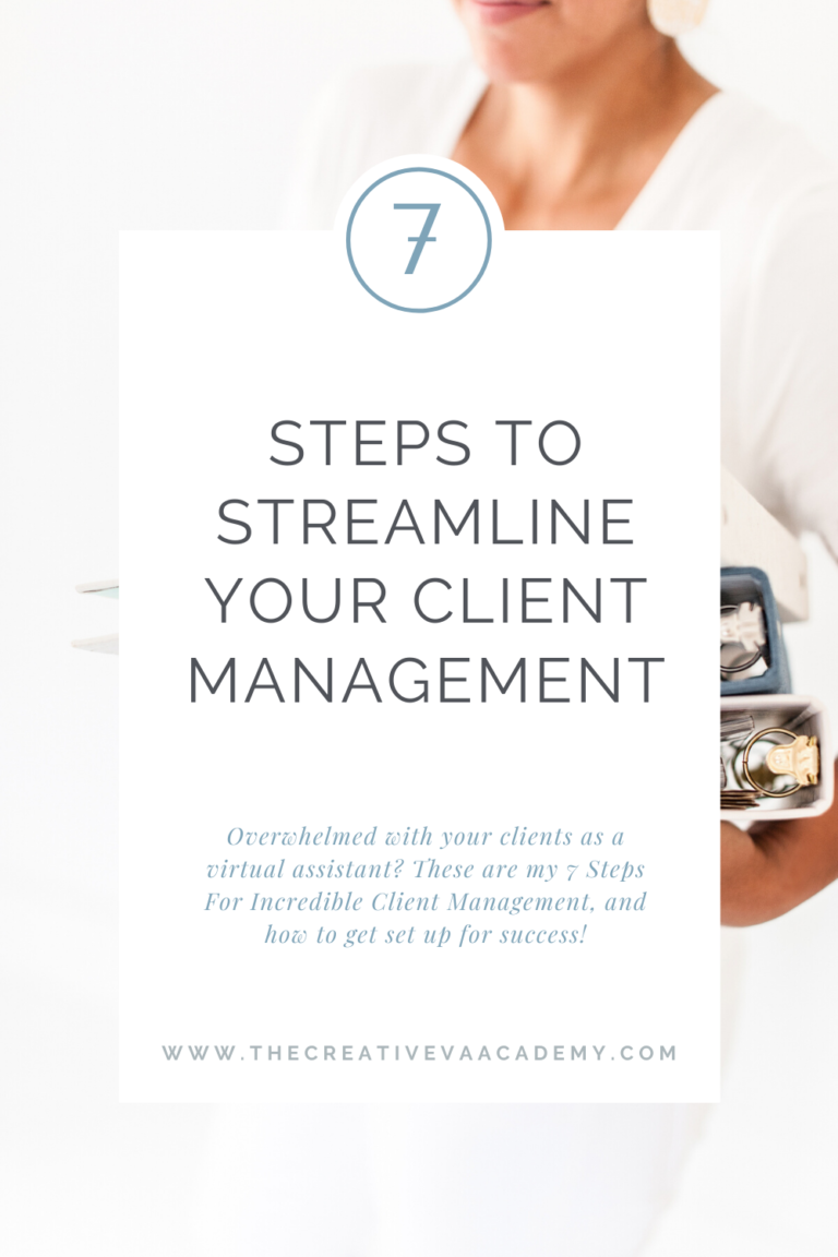 7 Steps For Incredible Client Management - thecreativevaacademy.com