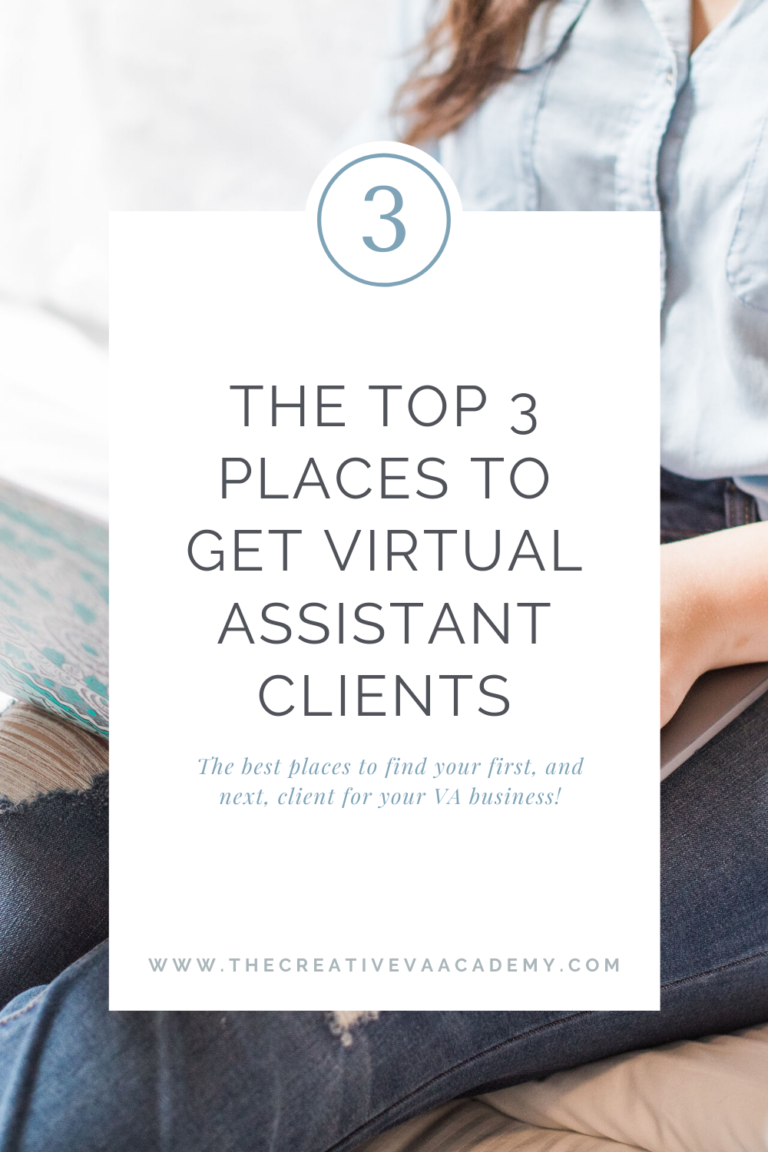 The Top 3 Places To Get Virtual Assistant Clients