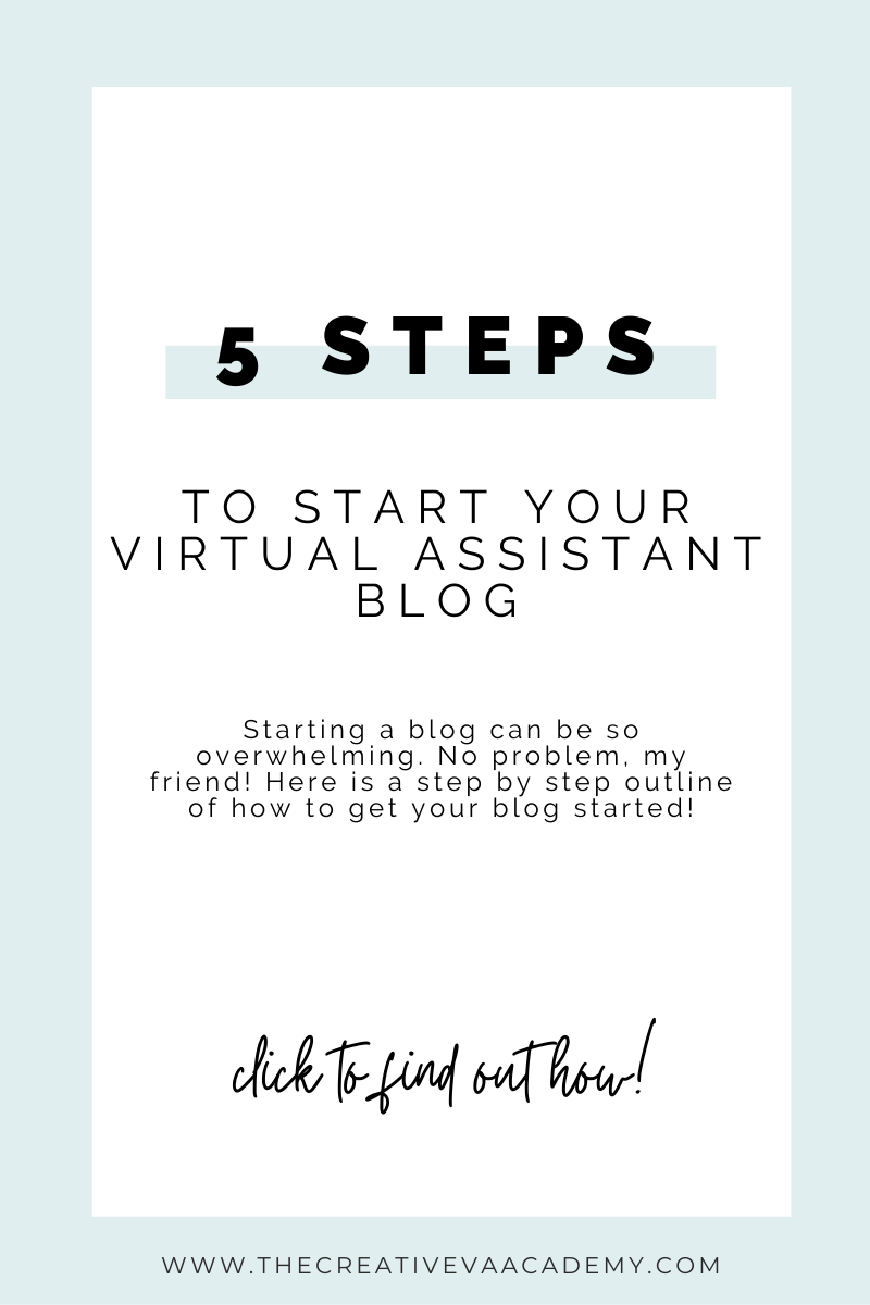 5 Steps To Start Your Virtual Assistant Blog - thecreativevaacademy.com