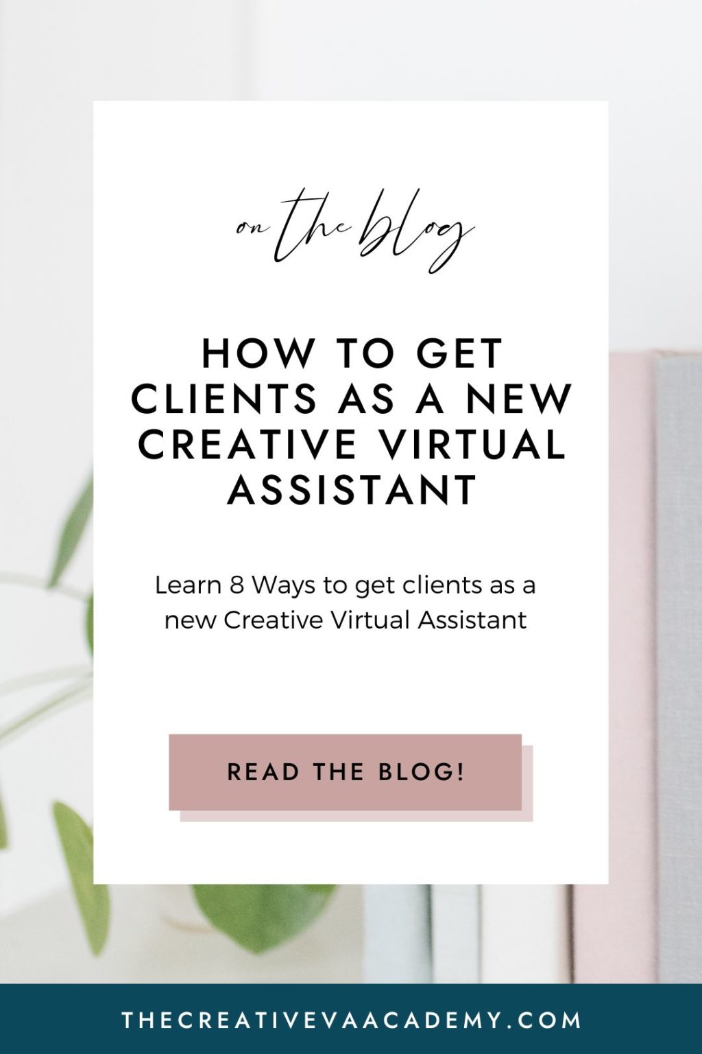 How To Get Clients As A New Creative Virtual Assistant ...